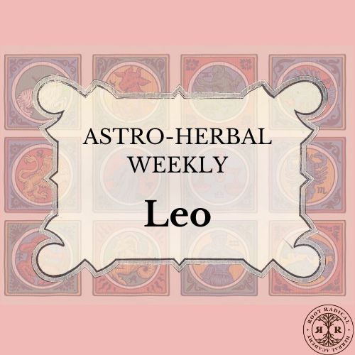 Leo - Astro-Herbalism Weekly | Tippecanoe Herbs
